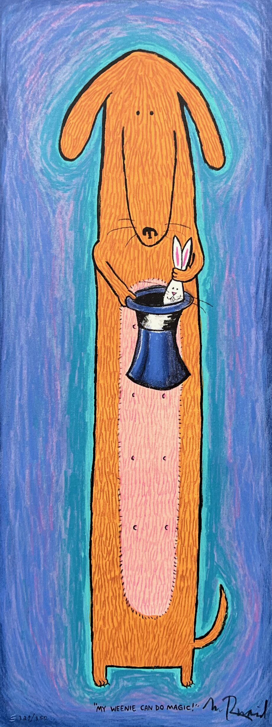 Matt Rinard MY WEENIE CAN DO MAGIC Hand Signed Limited Edition ...